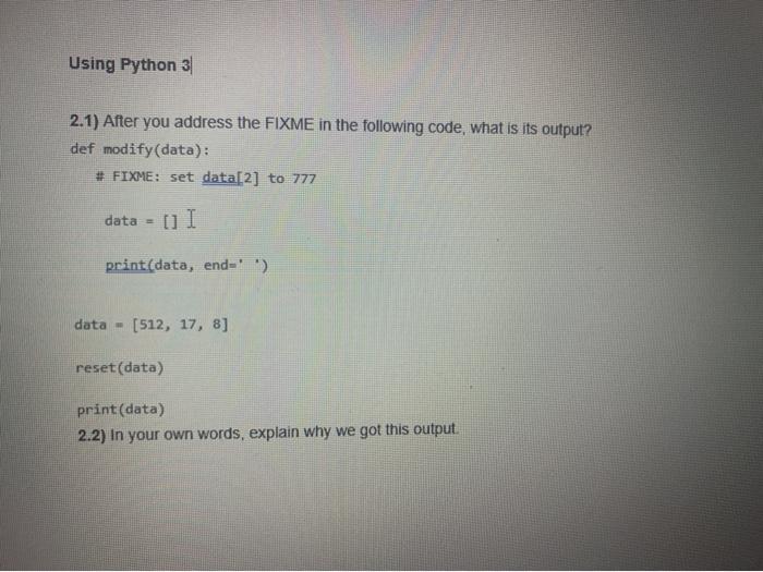 Solved Using Python 3 2.1) After you address the FIXME in | Chegg.com