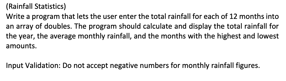 Solved (Rainfall Statistics) ﻿IN C languageWrite a program | Chegg.com