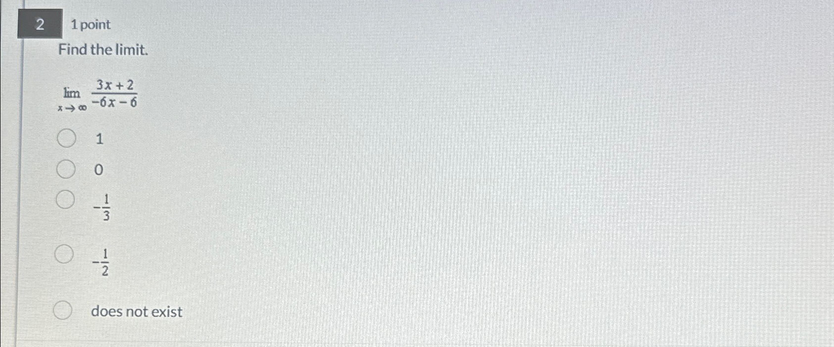 Solved 21 ﻿pointFind the limit.limx→∞3x+2-6x-610-13-12does | Chegg.com