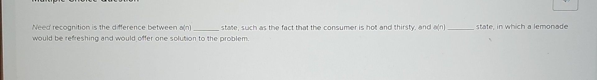 Solved Need recognition is the difference between a(n) | Chegg.com
