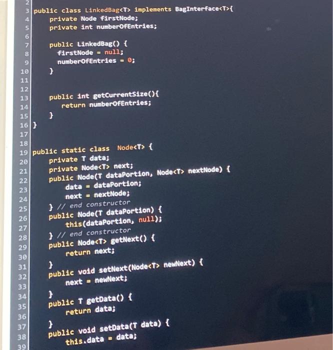 Solved 2 3 public class LinkedBag implements BagInterface{ | Chegg.com