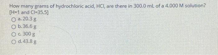 Solved How many grams of hydrochloric acid, HCl, are there | Chegg.com