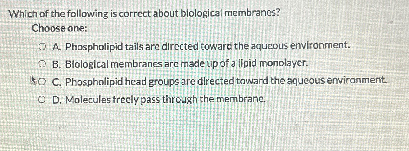 Solved Which of the following is correct about biological | Chegg.com