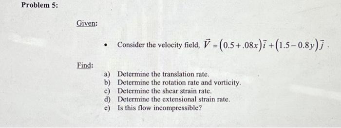 Solved Problem 5: Given: Find: a) b) c) d) e) Consider the | Chegg.com