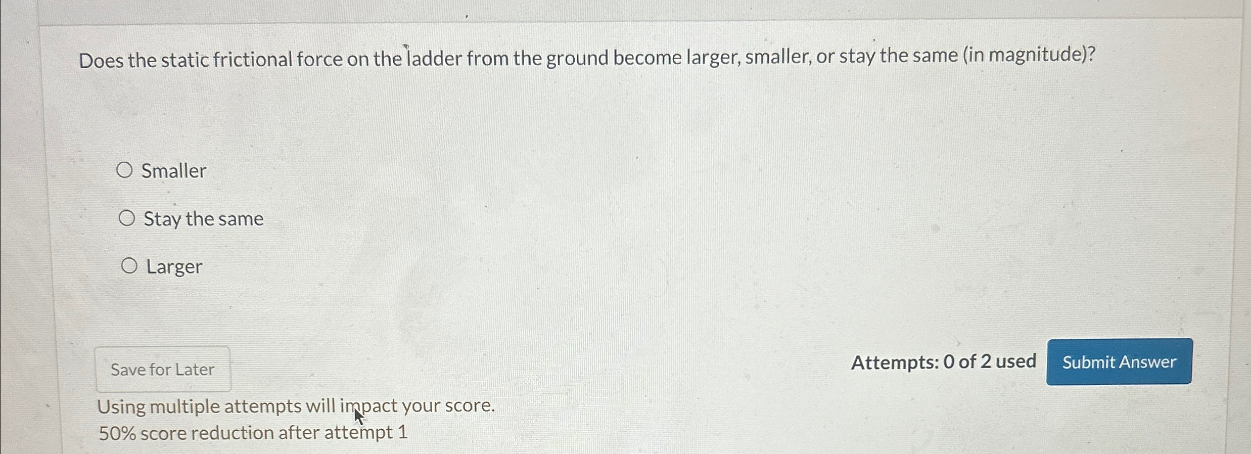 Solved Does the static frictional force on the ladder from | Chegg.com