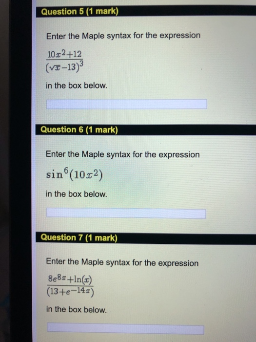 Solved Question 5 1 Mark Enter The Maple Syntax For The