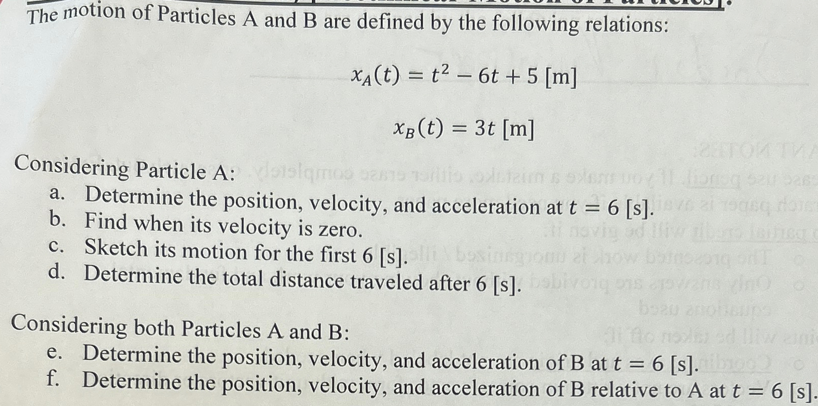 Solved The motion of Particles A and B are defined by the | Chegg.com