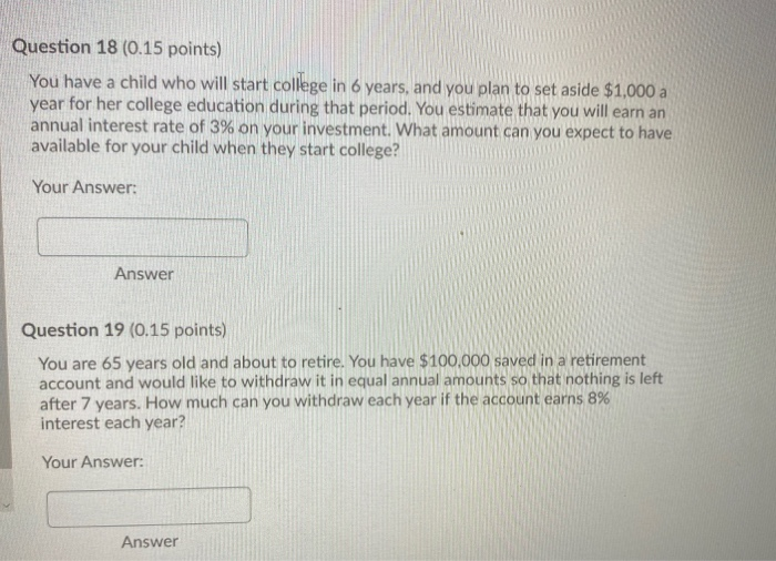 Solved Question 18 (0.15 points) You have a child who will | Chegg.com