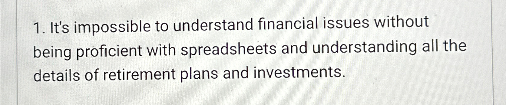 Solved It's impossible to understand financial issues | Chegg.com