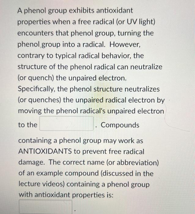 Solved A phenol group exhibits antioxidant properties when a | Chegg.com