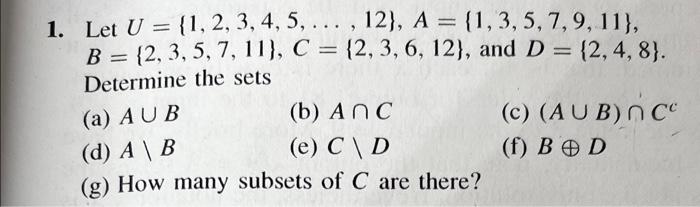 Solved 1. Let U={1,2,3,4,5,…,12},A={1,3,5,7,9,11}, | Chegg.com