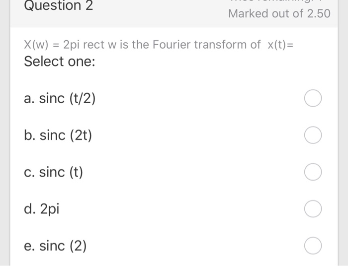 Solved If y(t) = sinc t/2 then the energy of x= Select one: | Chegg.com