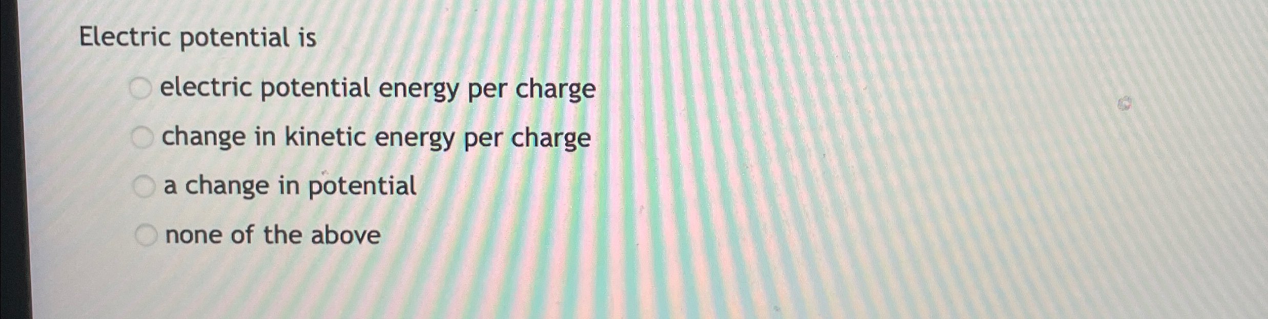 Solved Electric potential iselectric potential energy per | Chegg.com