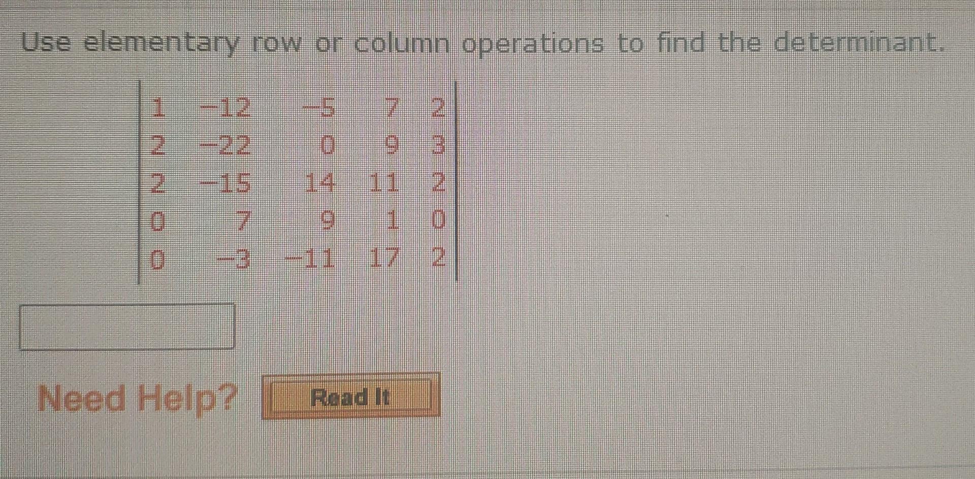 Solved Use elementary row or column operations to find the | Chegg.com