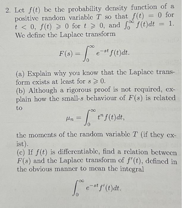 Solved 2. Let f(t) be the probability density function of a | Chegg.com
