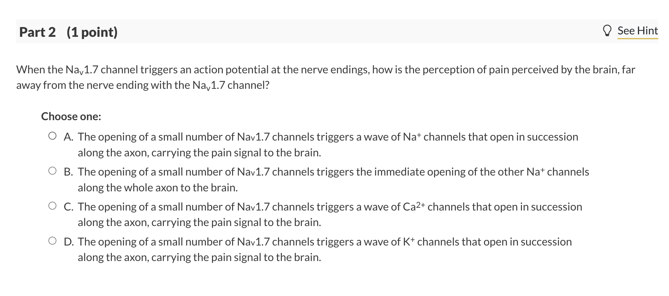 Solved Part 2 (1 ﻿point)When the Nav1.7 ﻿channel triggers an | Chegg.com