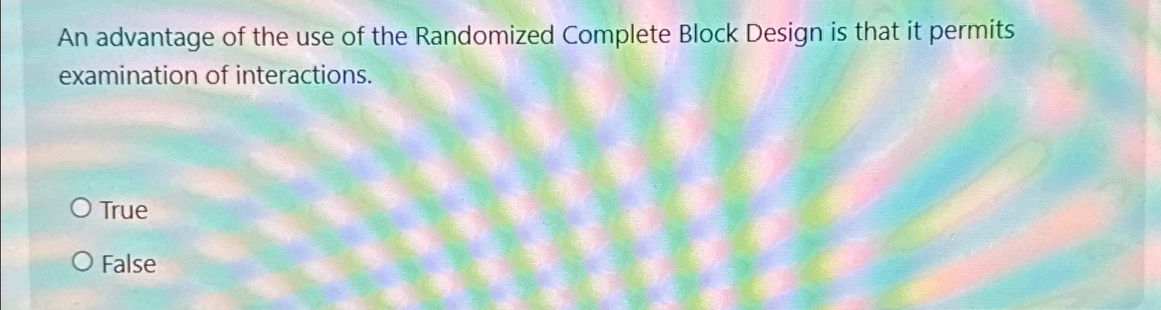 Solved An advantage of the use of the Randomized Complete | Chegg.com