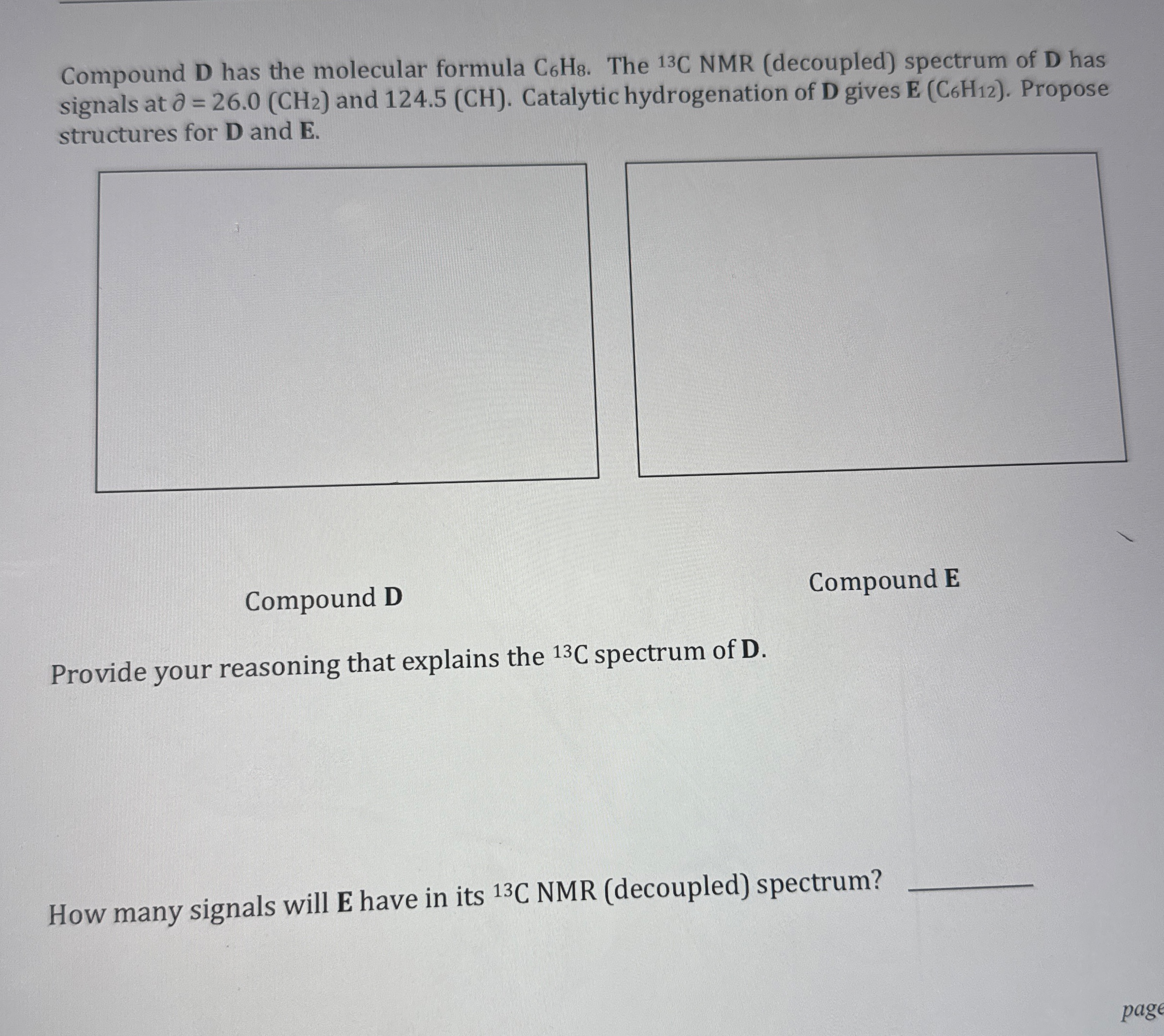 Solved Compound D ﻿has the molecular formula C6H8. ﻿The ?13C | Chegg.com