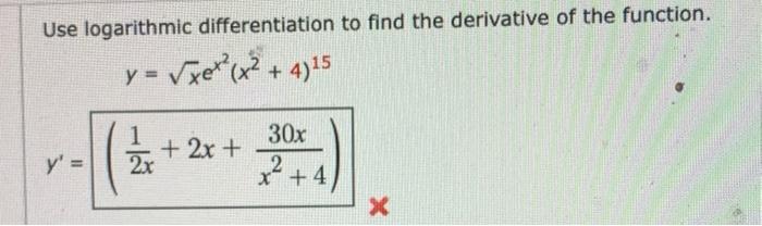 Solved Use logarithmic differentiation to find the | Chegg.com