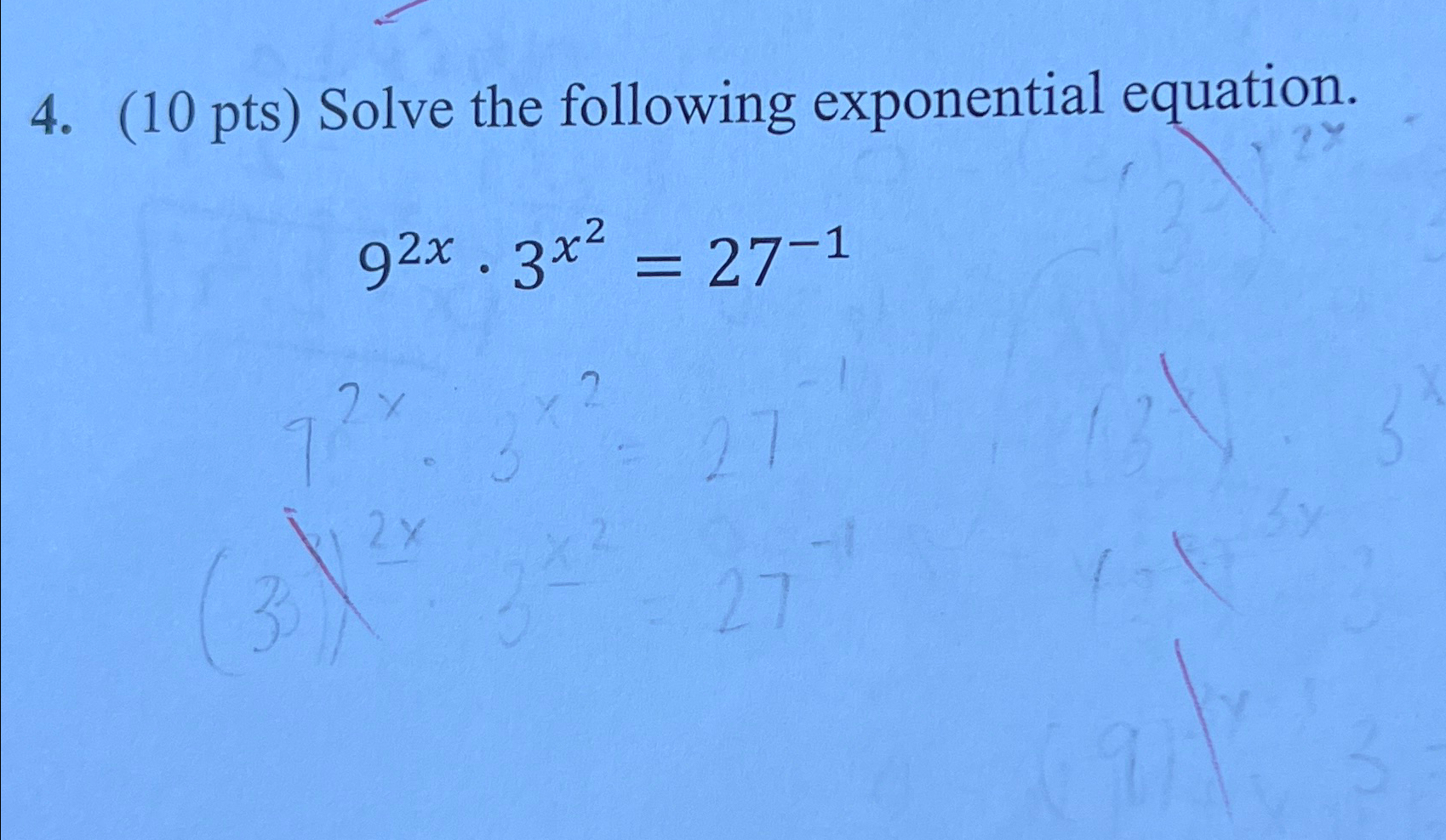 Solved Solve the following exponential equation.92x*3x2=27-1 | Chegg.com