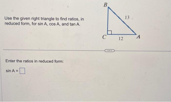 Solved Use the given right triangle to find ratios, in | Chegg.com