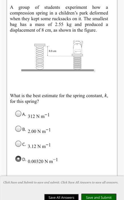 Solved a A group of students experiment how compression | Chegg.com