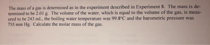 Solved The mass of a gas is determined as in the experiment | Chegg.com