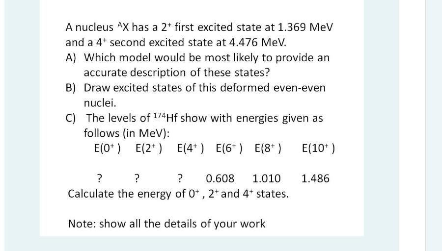 Solved A Nucleus Ax Has A 2 First Excited State At 1 369