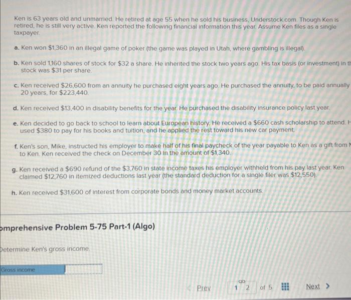 Solved Ken is 63 years old and unmarried. He retired at age | Chegg.com