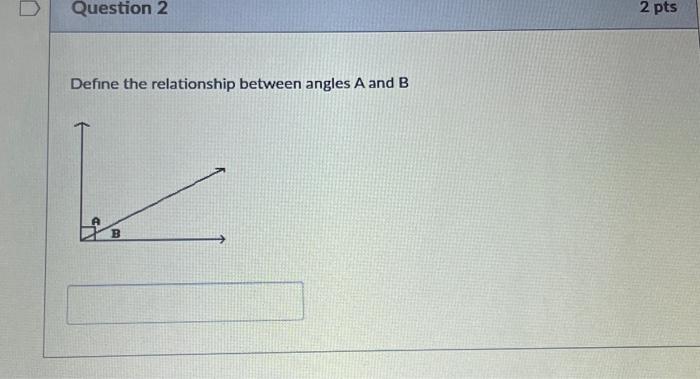 Solved Define the relationship between angles A and B | Chegg.com