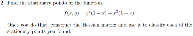 Solved 2. Find the stationary points of the function | Chegg.com