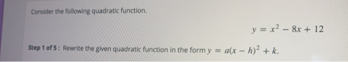Solved Consider the following quadratic function y = x2 - 8x | Chegg.com