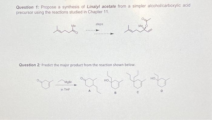 Solved Question 1: Propose a synthesis of Linalyl acetate | Chegg.com