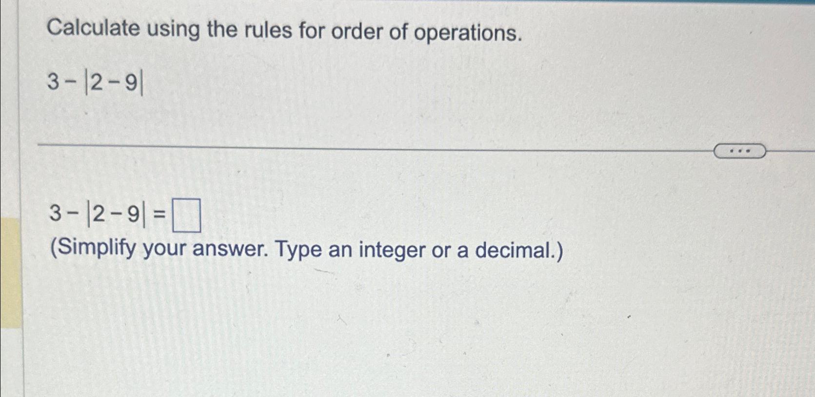 Solved Calculate using the rules for order of | Chegg.com