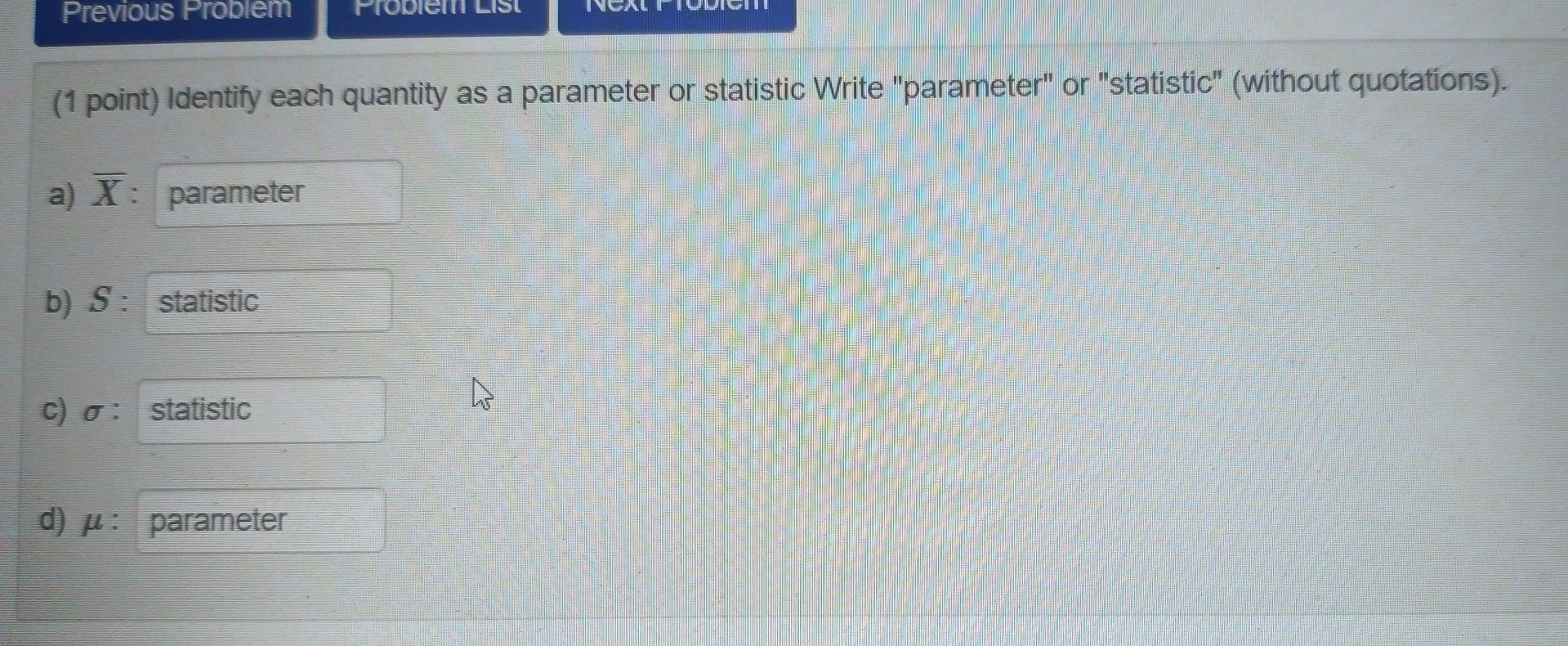 Solved Previous Problem (1 point) Identify each quantity as | Chegg.com