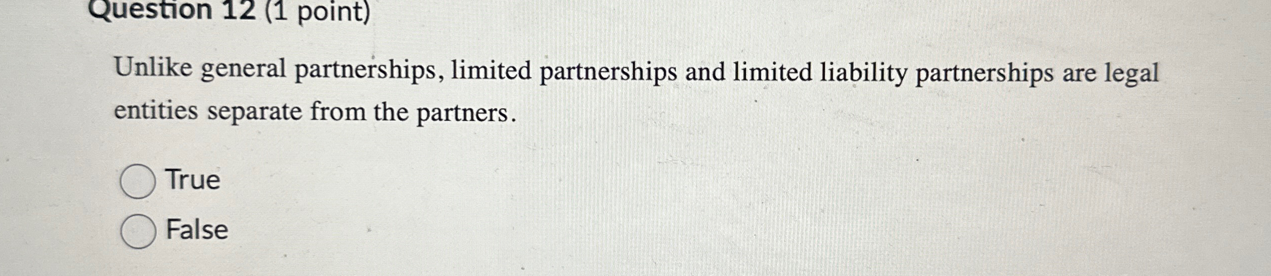 Solved Question 12 (1 ﻿point)Unlike general partnerships, | Chegg.com