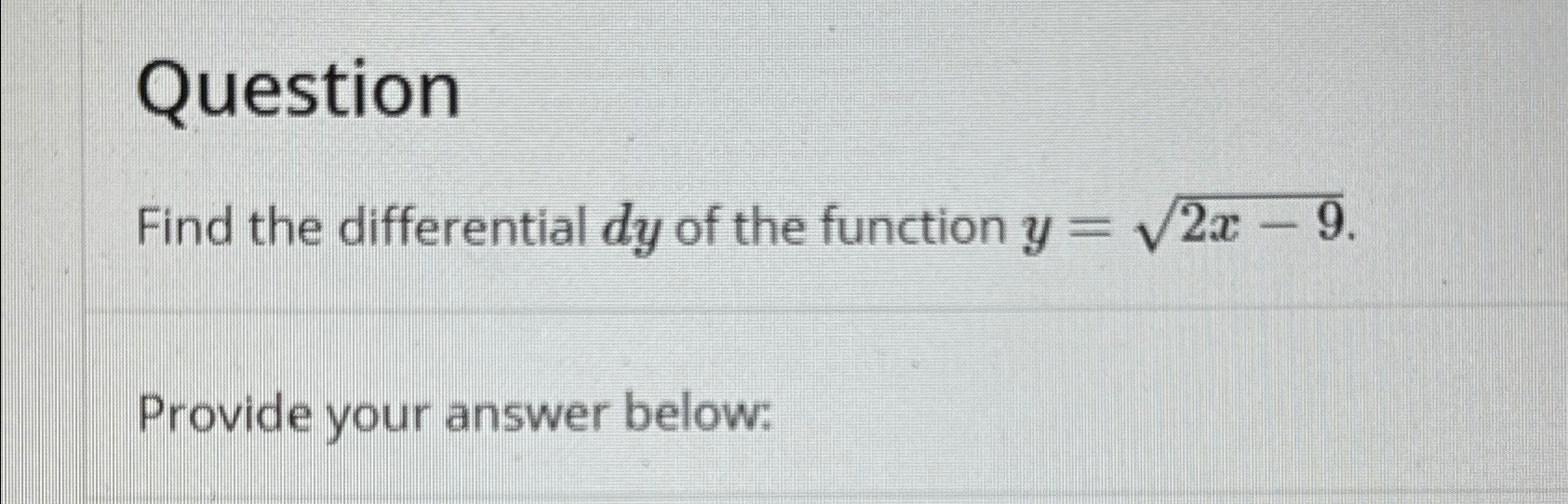 Solved QuestionFind the differential dy ﻿of the function | Chegg.com