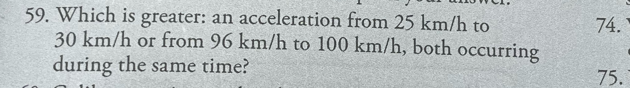 Solved Which is greater: an acceleration from 25kmh ﻿to | Chegg.com