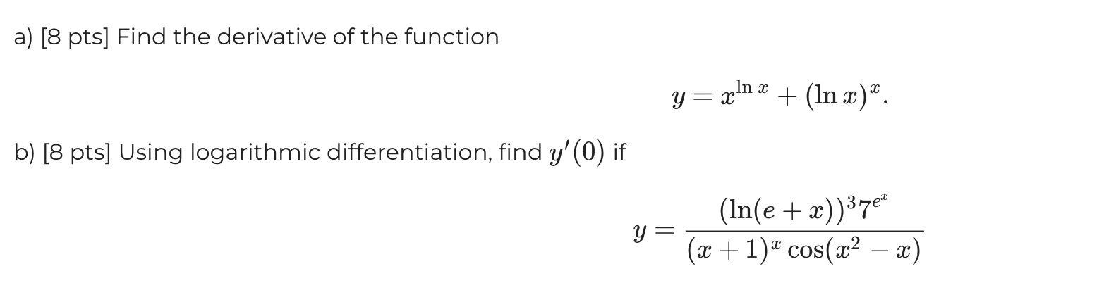 Solved a) [8 ﻿pts] ﻿Find the derivative of the | Chegg.com
