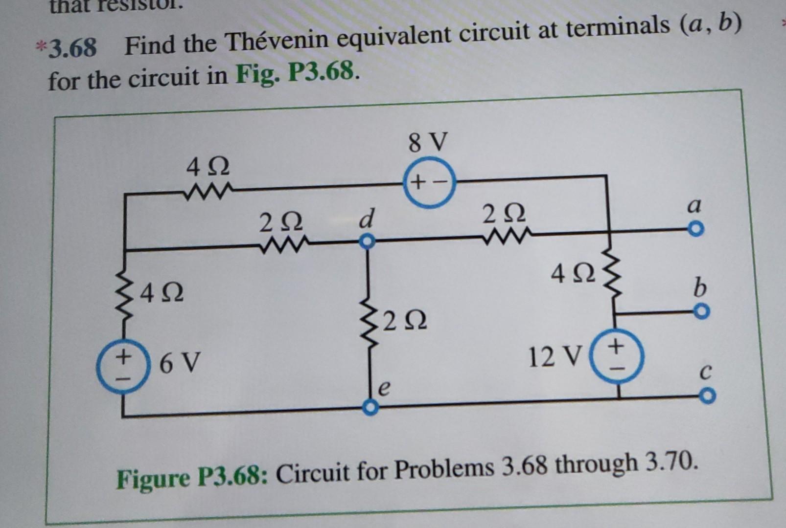Solved that *3.68 Find the Thévenin equivalent circuit at | Chegg.com