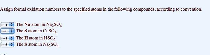 Solved Assign formal oxidation numbers to the specified | Chegg.com