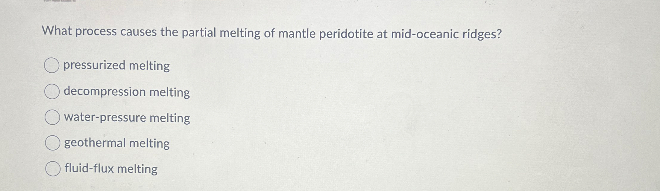 Solved What process causes the partial melting of mantle | Chegg.com