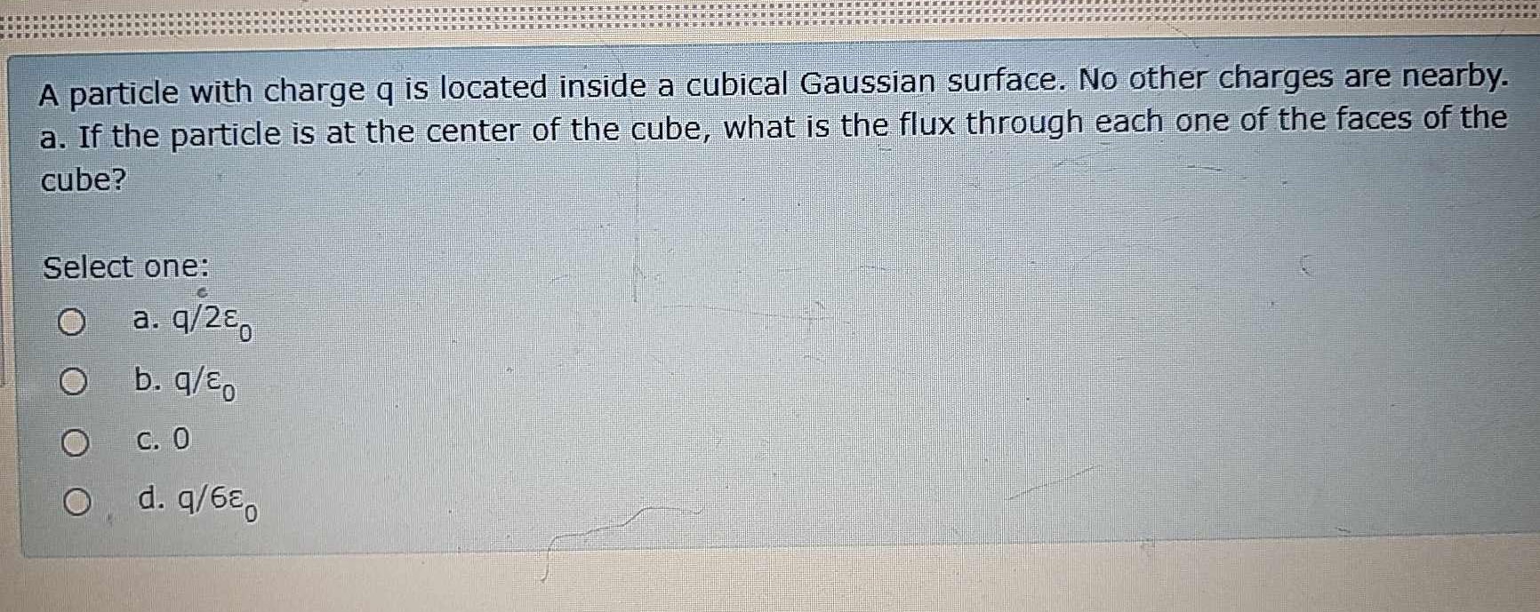 Solved A particle with charge q ﻿is located inside a cubical | Chegg.com