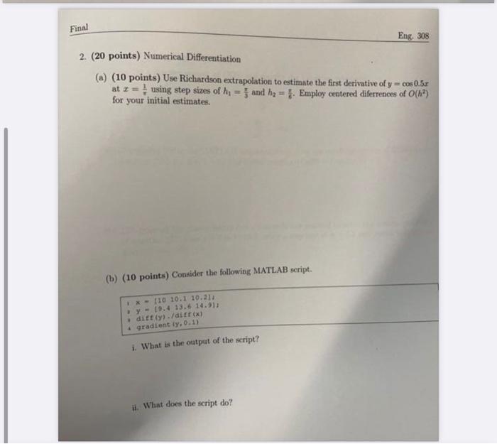 Solved Eng. 308 2. (20 points) Numerical Differentiation (a) | Chegg.com