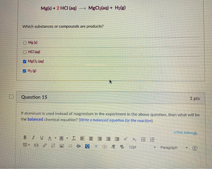 Solved Mg(s) + 2 HCl (aq) -> MgCl2(aq) + H2(g) Which | Chegg.com