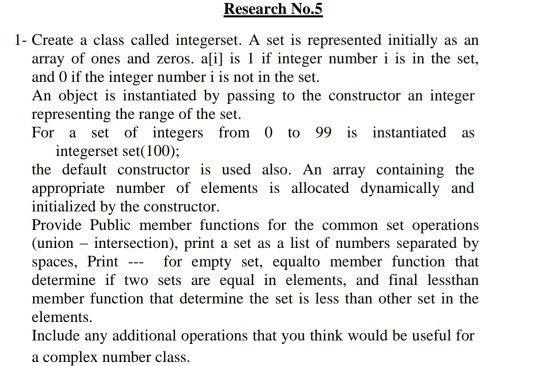 Solved Research No.5 1- Create a class called integerset. A | Chegg.com