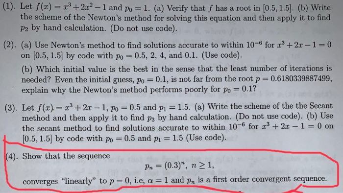 Solved (1). Let f(x) = x + 2x2 - 1 and po = 1. (a) Verify | Chegg.com