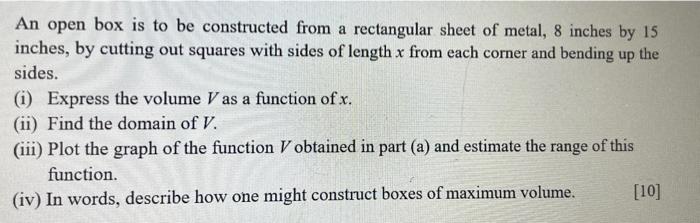 Solved An open box is to be constructed from a rectangular | Chegg.com