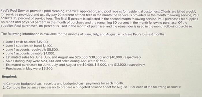 Solved Paul's Pool Service provides pool cleaning, chemical | Chegg.com