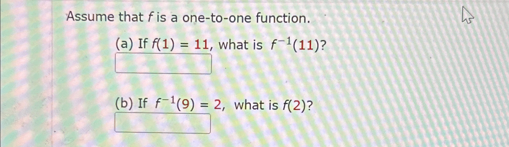 Solved Assume that f ﻿is a one-to-one function.(a) ﻿If | Chegg.com